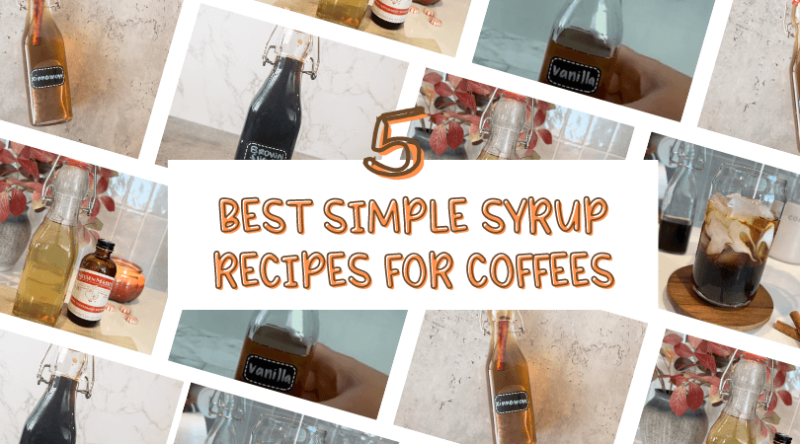 5 Best Simple Syrup Recipes for Coffee Drinks - What The Froth